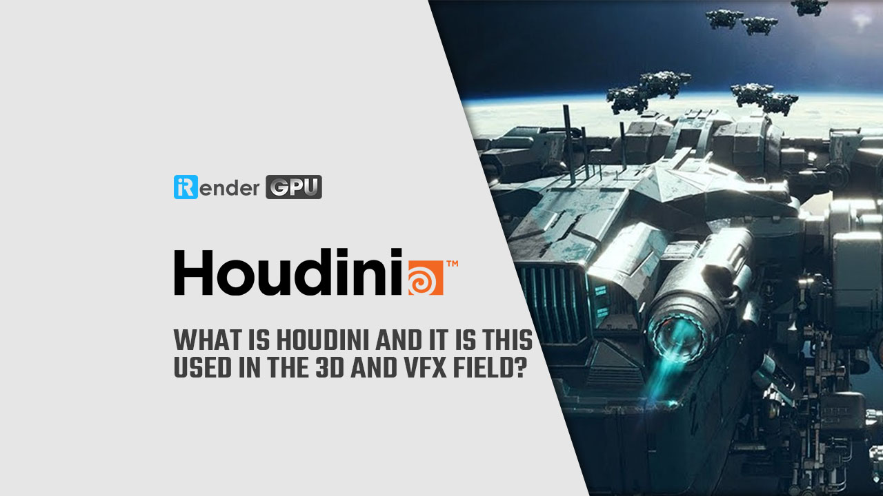 What is Houdini and It is this used in the 3D and VFX field?