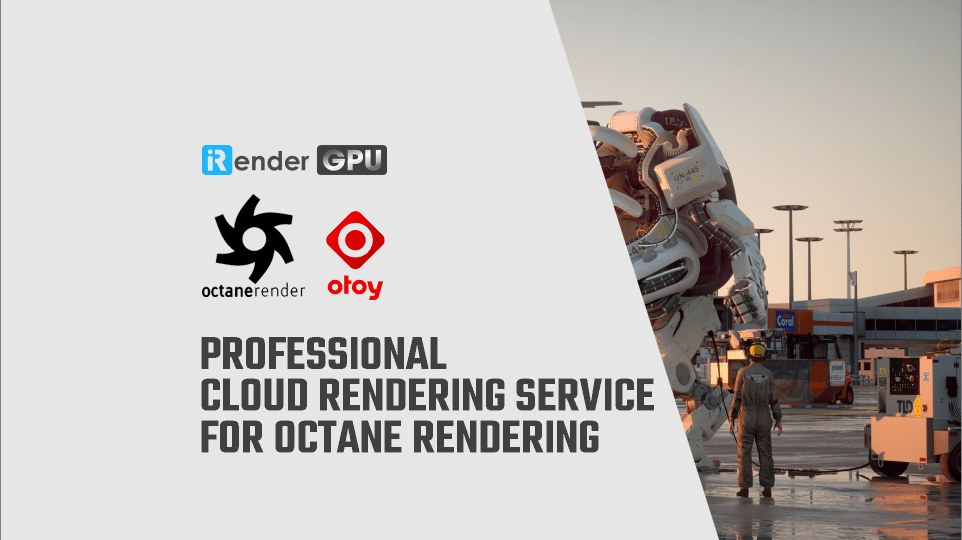 Professional GPU Cloud Rendering Service for OctaneRender | iRender