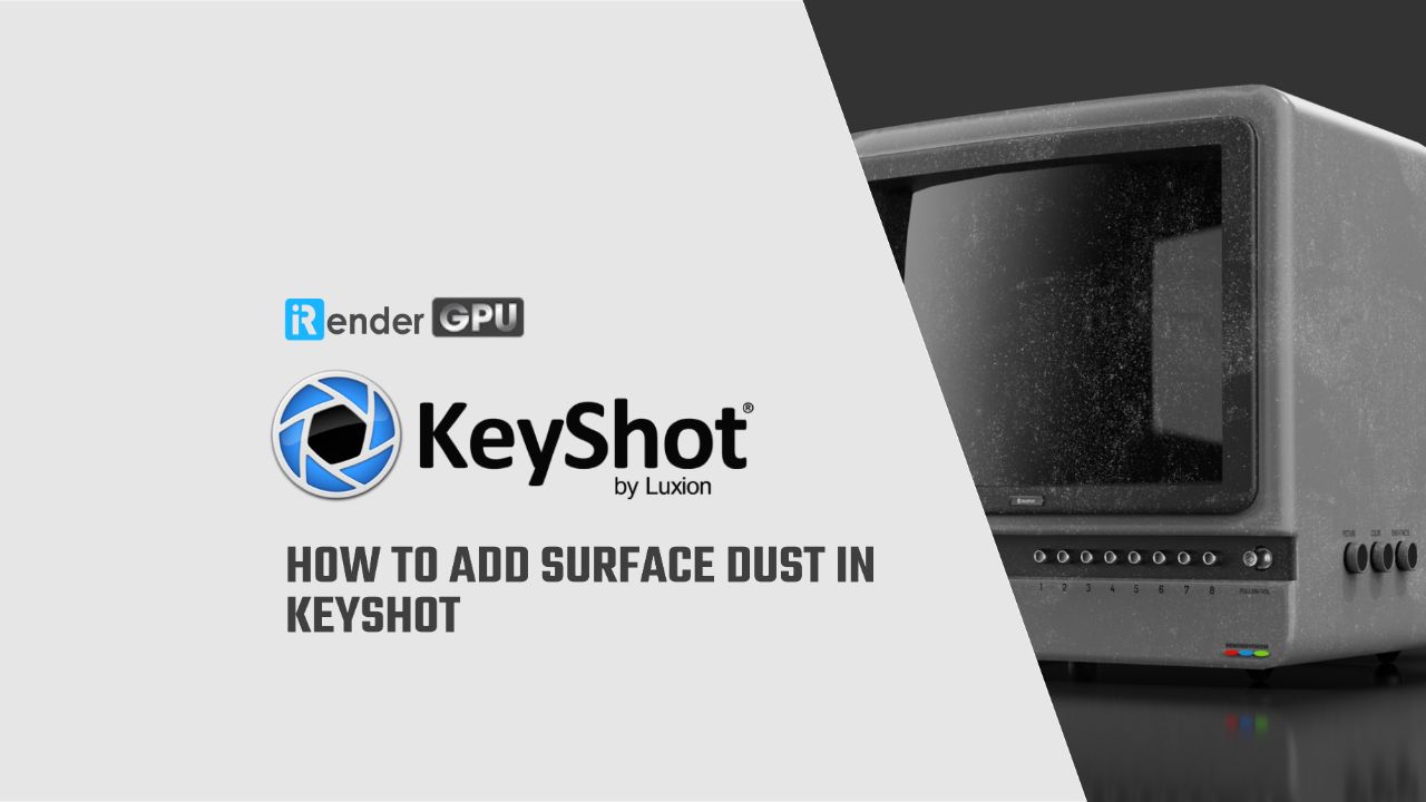 How to Add Surface Dust in KeyShot | KeyShot Cloud Rendering