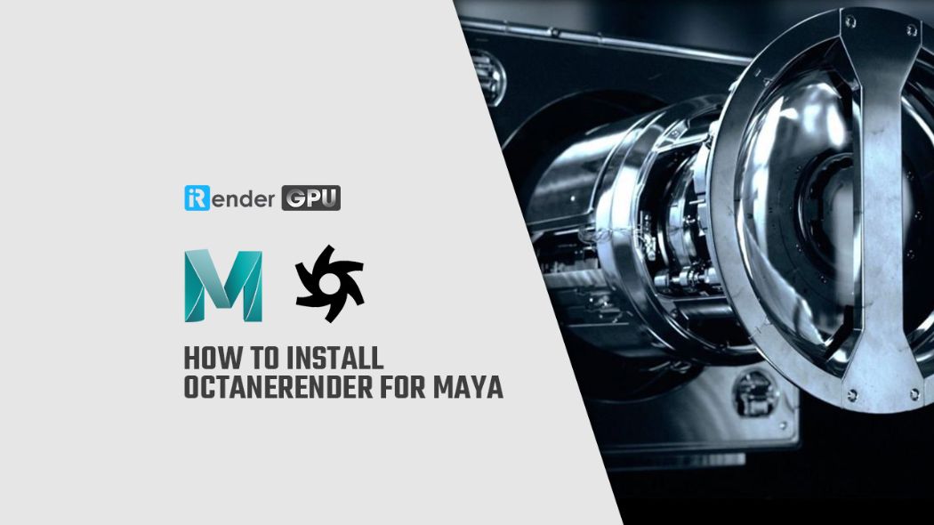 How to install OctaneRender for Maya | Cloud Rendering for Octane