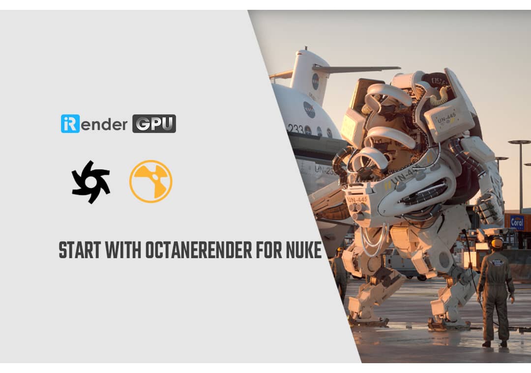 Getting Started With OctaneRender for Nuke with iRender | iRender Farm