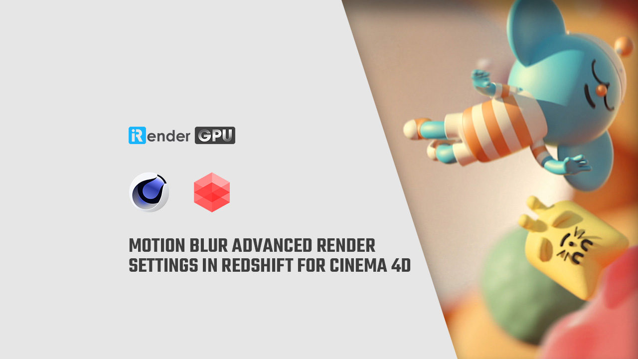 Motion Blur advanced render settings in Redshift for Cinema 4D
