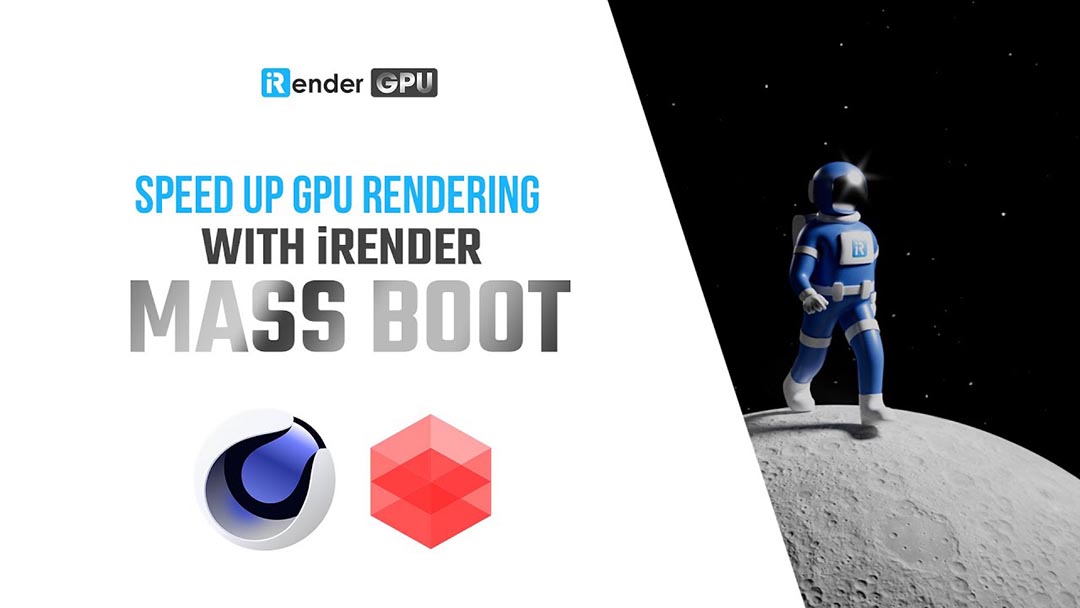 How to speed up GPU rendering with iRender Mass Boot | iRender