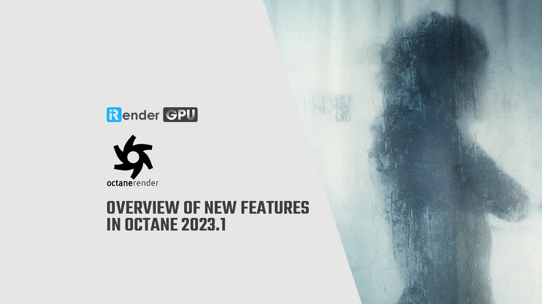 Overview of new features in Octane 2023.1 | Octane Cloud Rendering