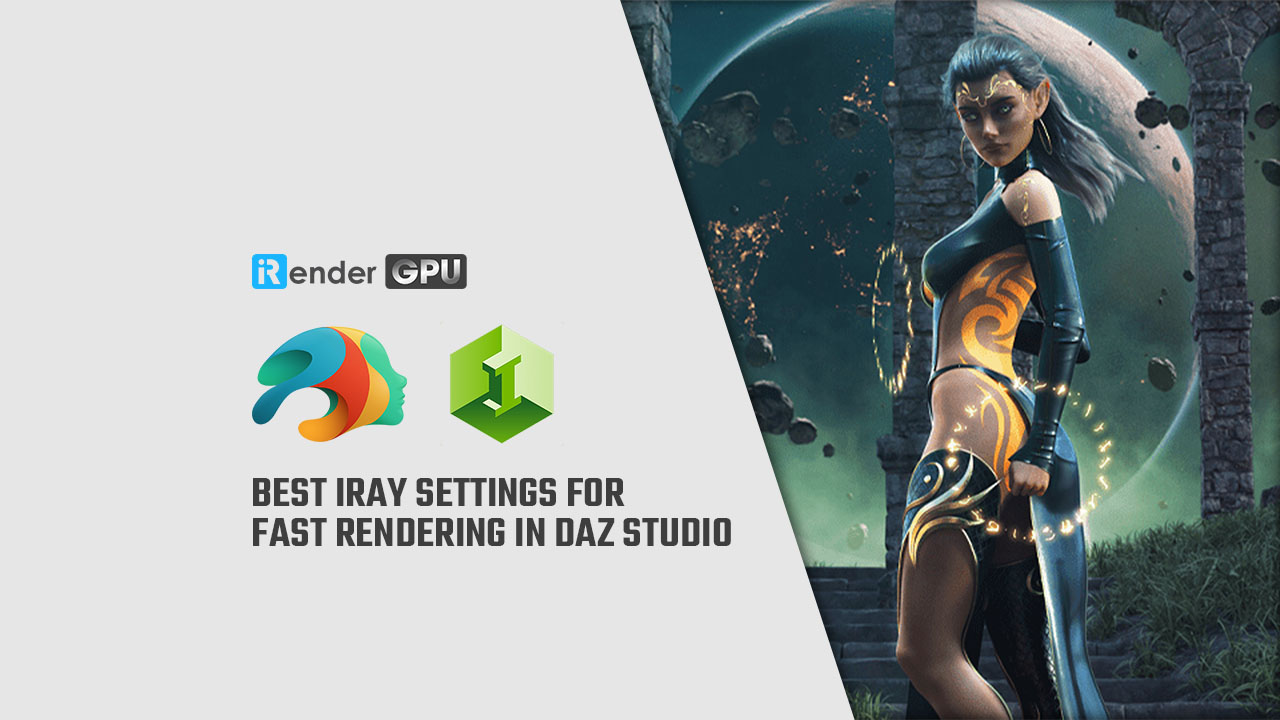 Best Iray settings for fast rendering in Daz Studio | Iray Render Farm