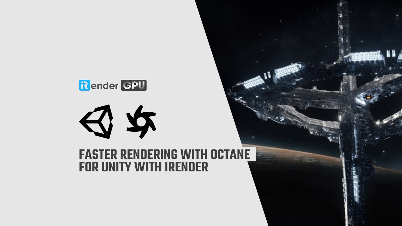Faster Rendering With Octane For Unity With Irender Octane Cloud Rendering