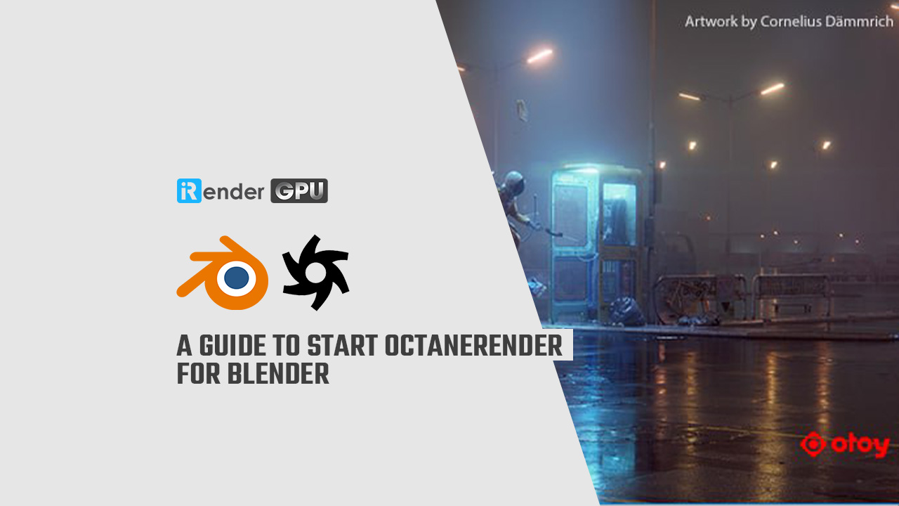 A guide to start OctaneRender for Blender | Octane Cloud Rendering