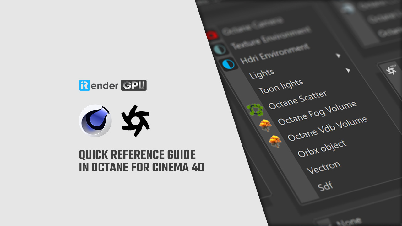 Quick Reference Guide in Octane for Cinema 4D | Octane Render Farm
