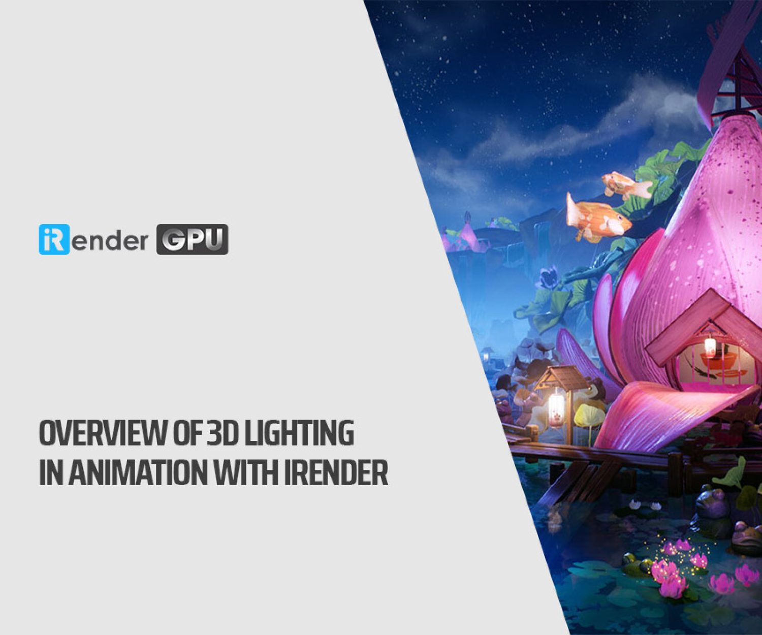 3D Lighting in Animation Archives | iRender Cloud Rendering Service