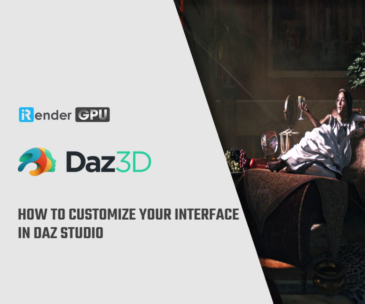 How to Customize Your Interface in Daz Studio | iRender How to Customize Your Interface in Daz Studio | iRender