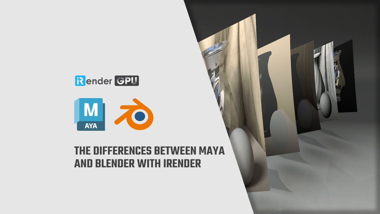 The differences between Maya and Blender with iRender