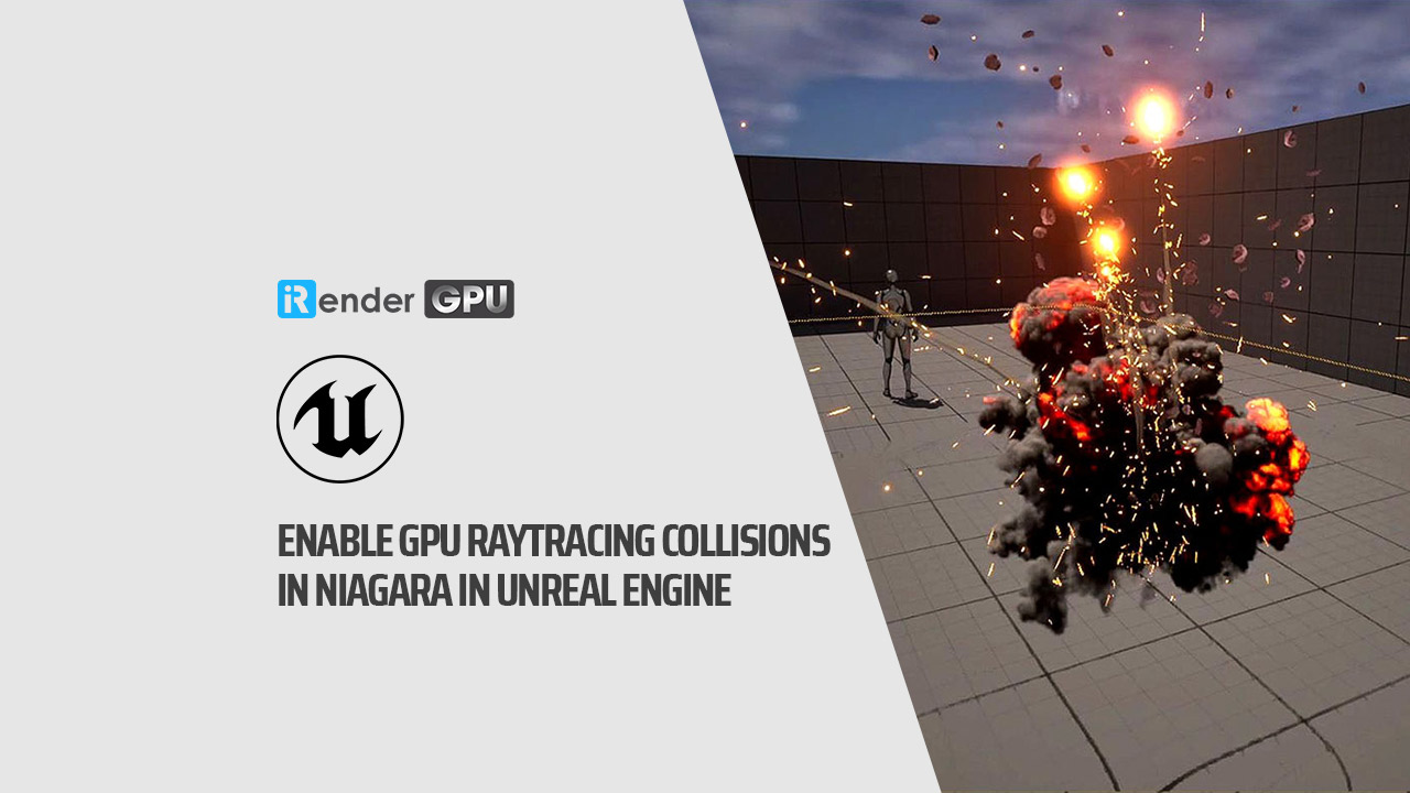 Enable Gpu Raytracing Collisions In Niagara In Unreal Engine Unreal Engine Render Farm