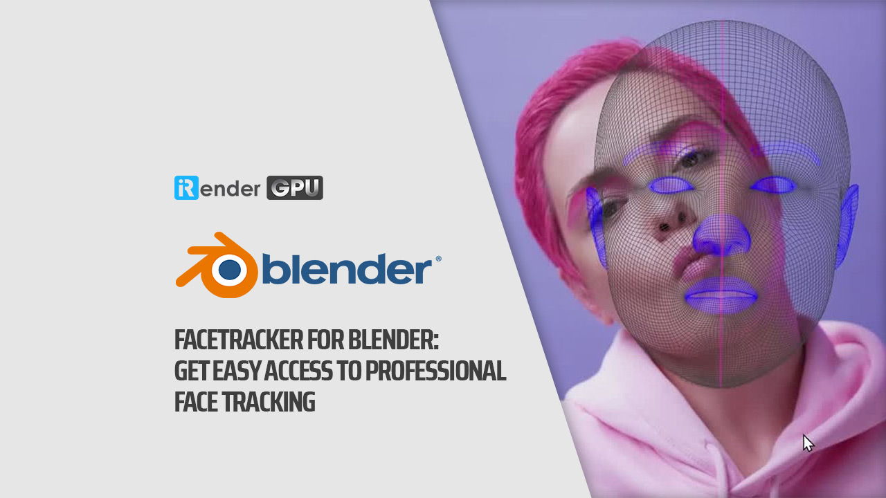 FaceTracker for Blender: Get easy access to professional face tracking ...