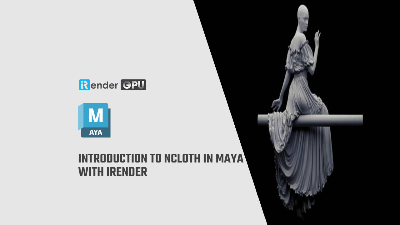 Introduction to nCloth in Maya with iRender | Maya Render Farm