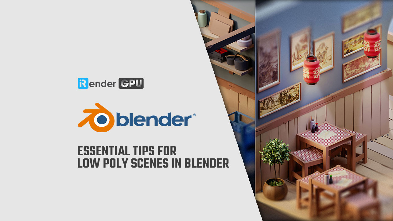 Essential Tips for Low Poly Scenes in Blender | Blender Render farm