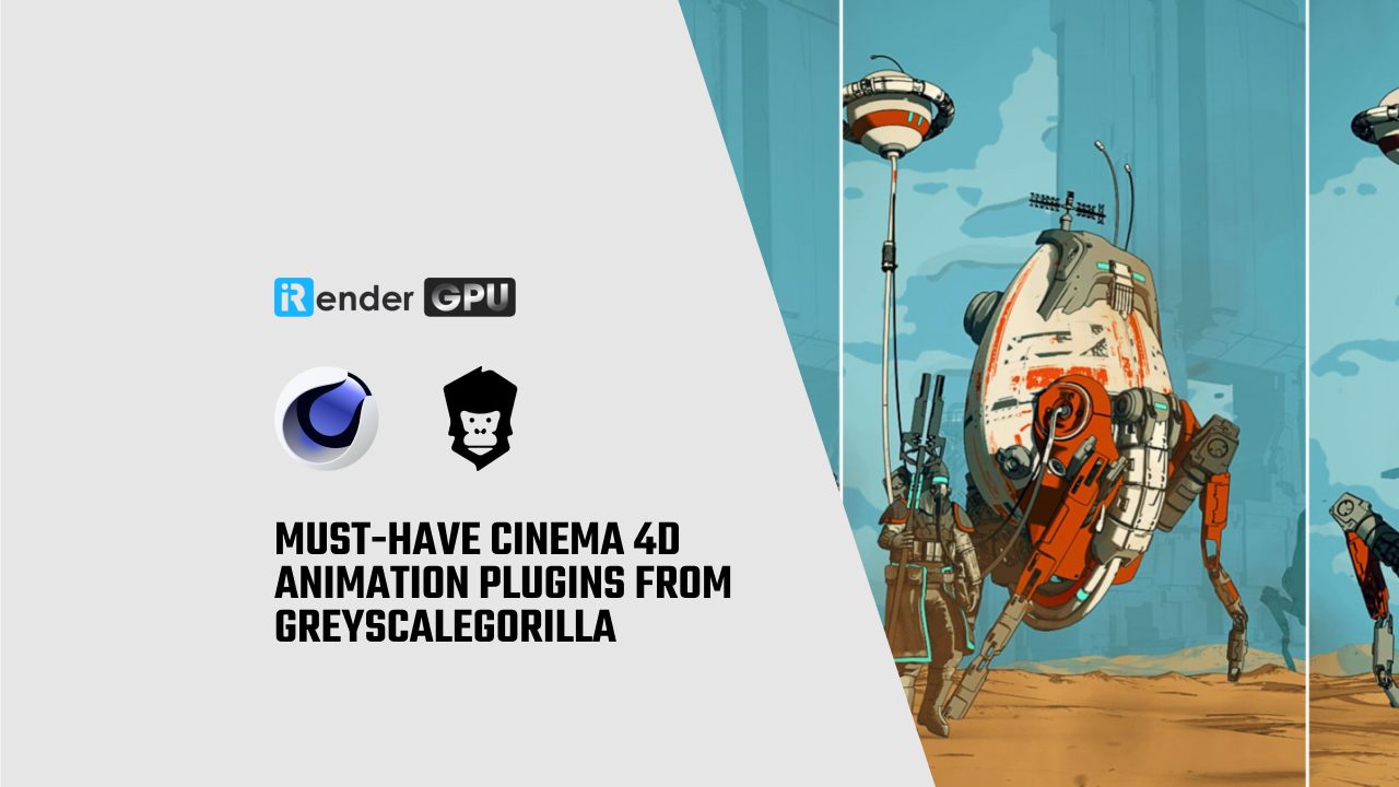 Must-have Cinema 4D animation plugins from Greyscalegorilla | iRender