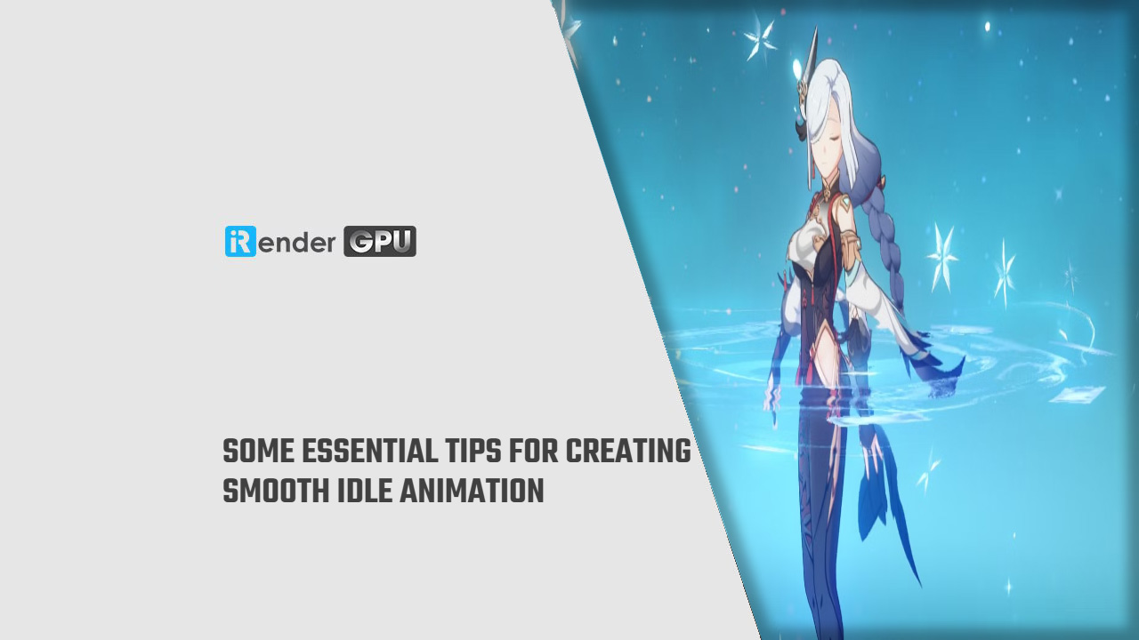 Some essential tips for creating smooth Idle Animations