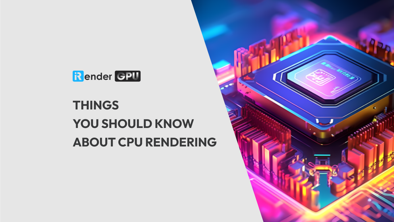 Things you should know about CPU rendering | Corona Render Farm