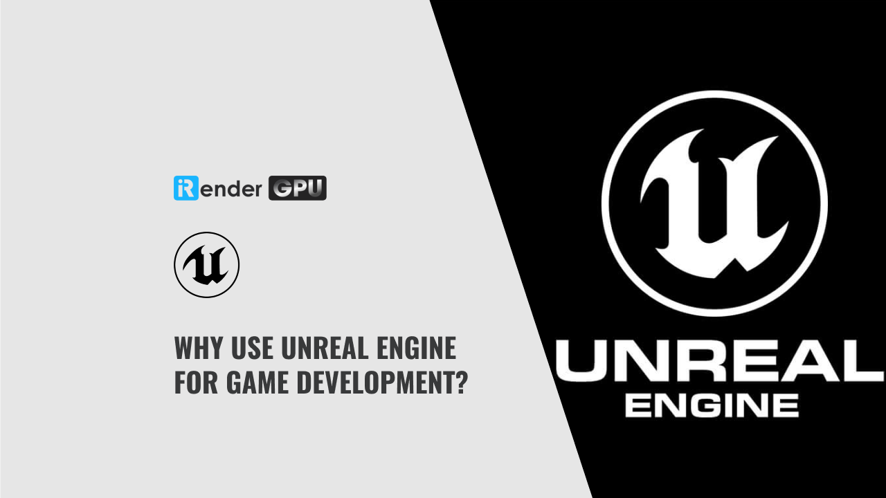Why use Unreal Engine for game development? | Unreal Engine Cloud Rendering
