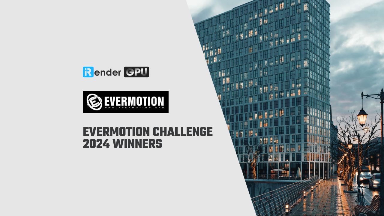 Evermotion Challenge 2024 Winners | iRender News