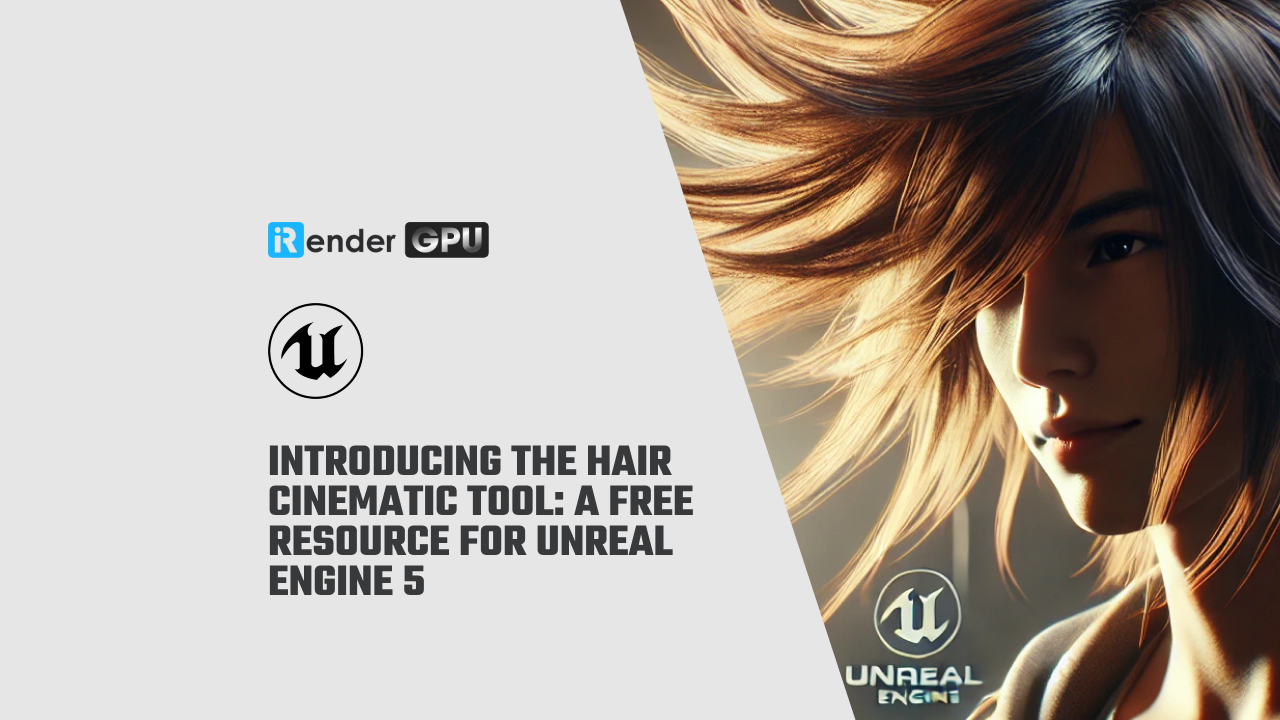 Introducing the Hair Cinematic Tool: A Free Resource for Unreal Engine 5