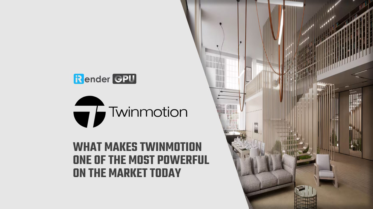 iRender Cloud Rendering Service | Twinmotion Render Farm