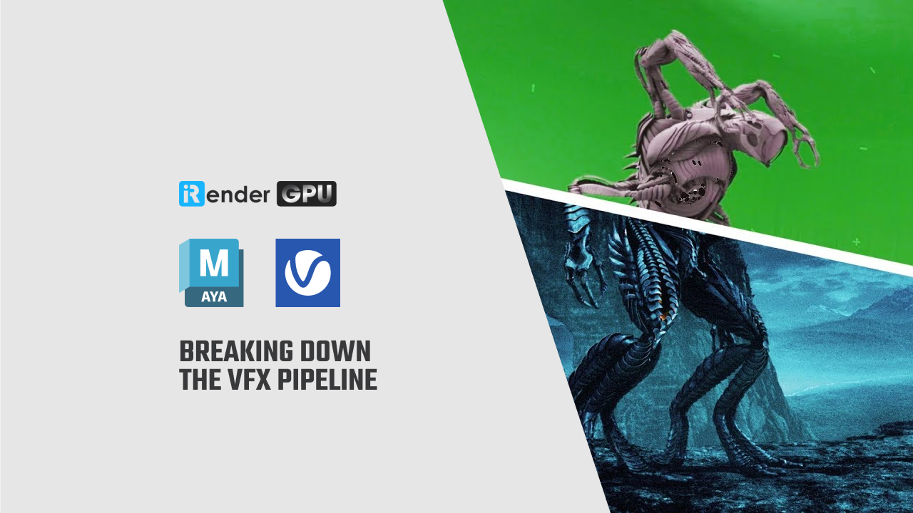 Breaking down the VFX pipeline | iRender Cloud Rendering