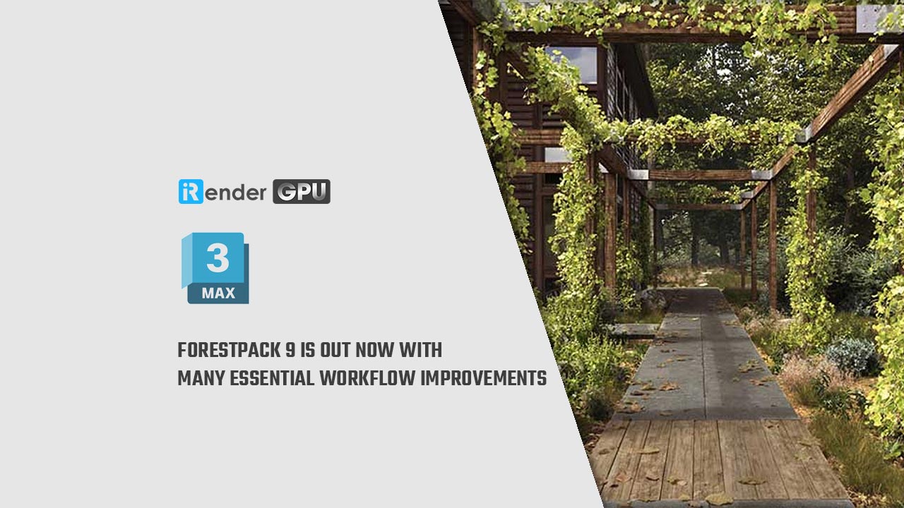 ForestPack 9 is out now with many essential workflow improvements