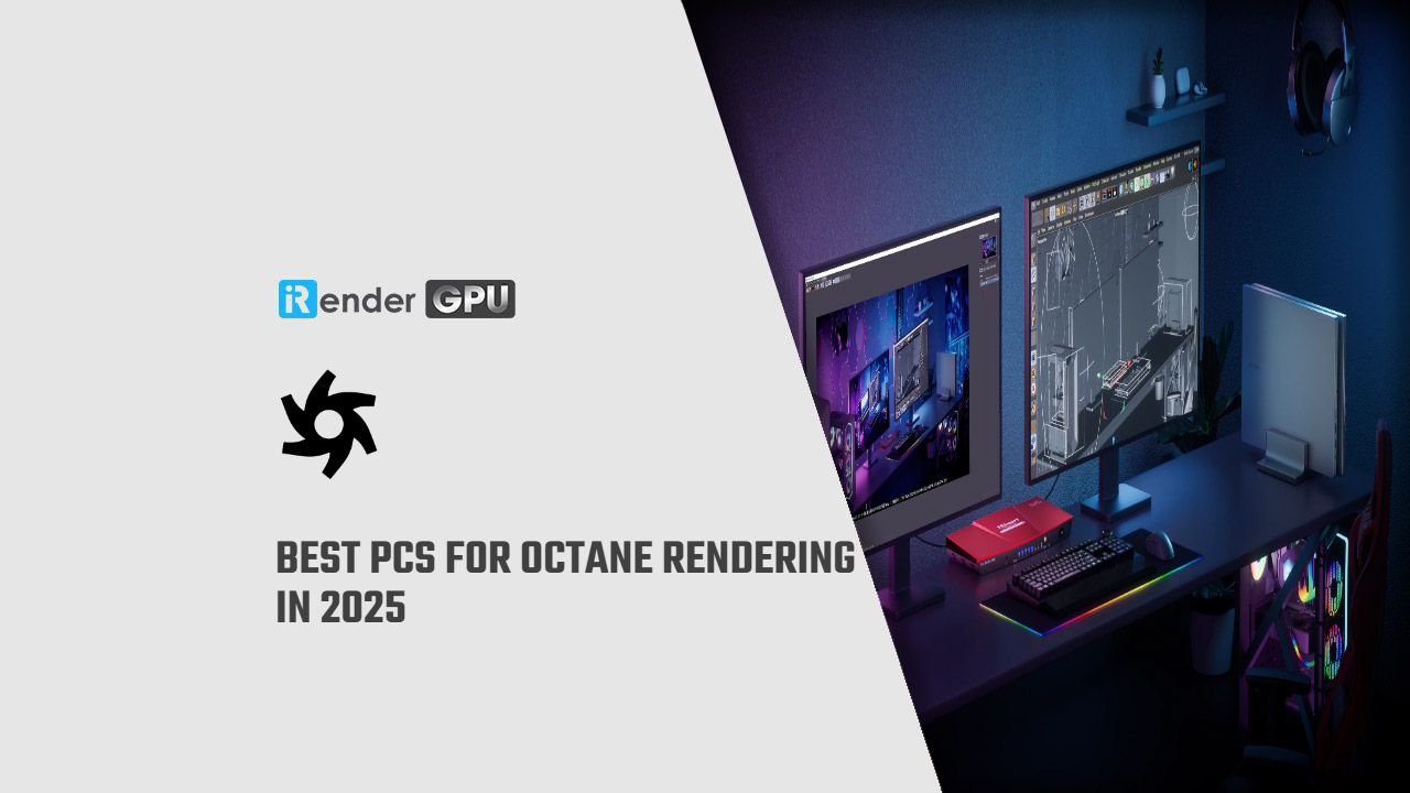 Best PCs for Octane rendering in 2025 | Octane Cloud Rendering