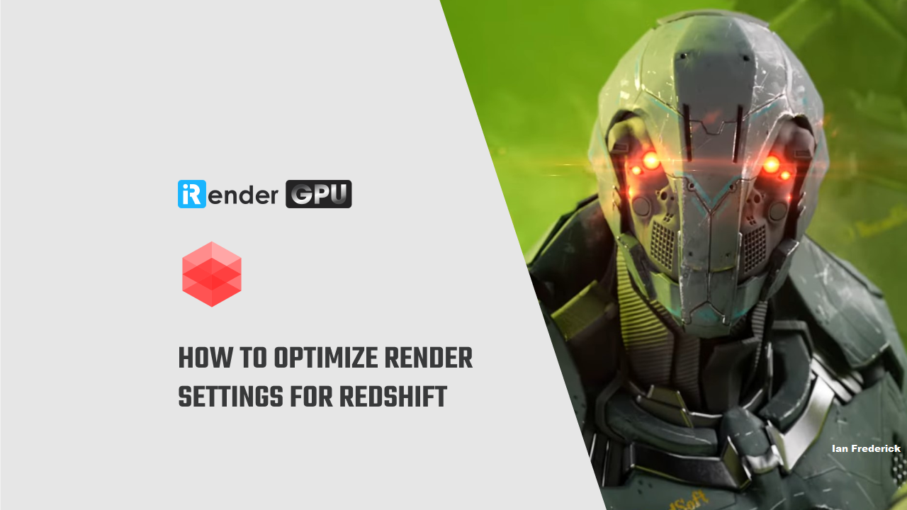 How to optimize Render settings for Redshift | Redshift render farm