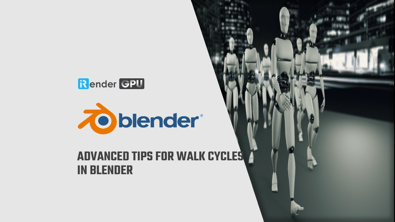 Advanced Tips for Walk Cycles in Blender | Blender Render farm