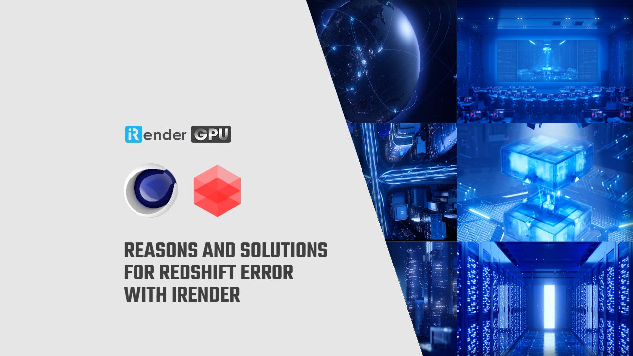 Reasons and solutions for Redshift Error with iRender