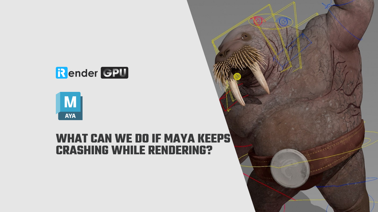 What Can We Do If Maya Keeps Crashing While Rendering? | Cloud rendering for Maya