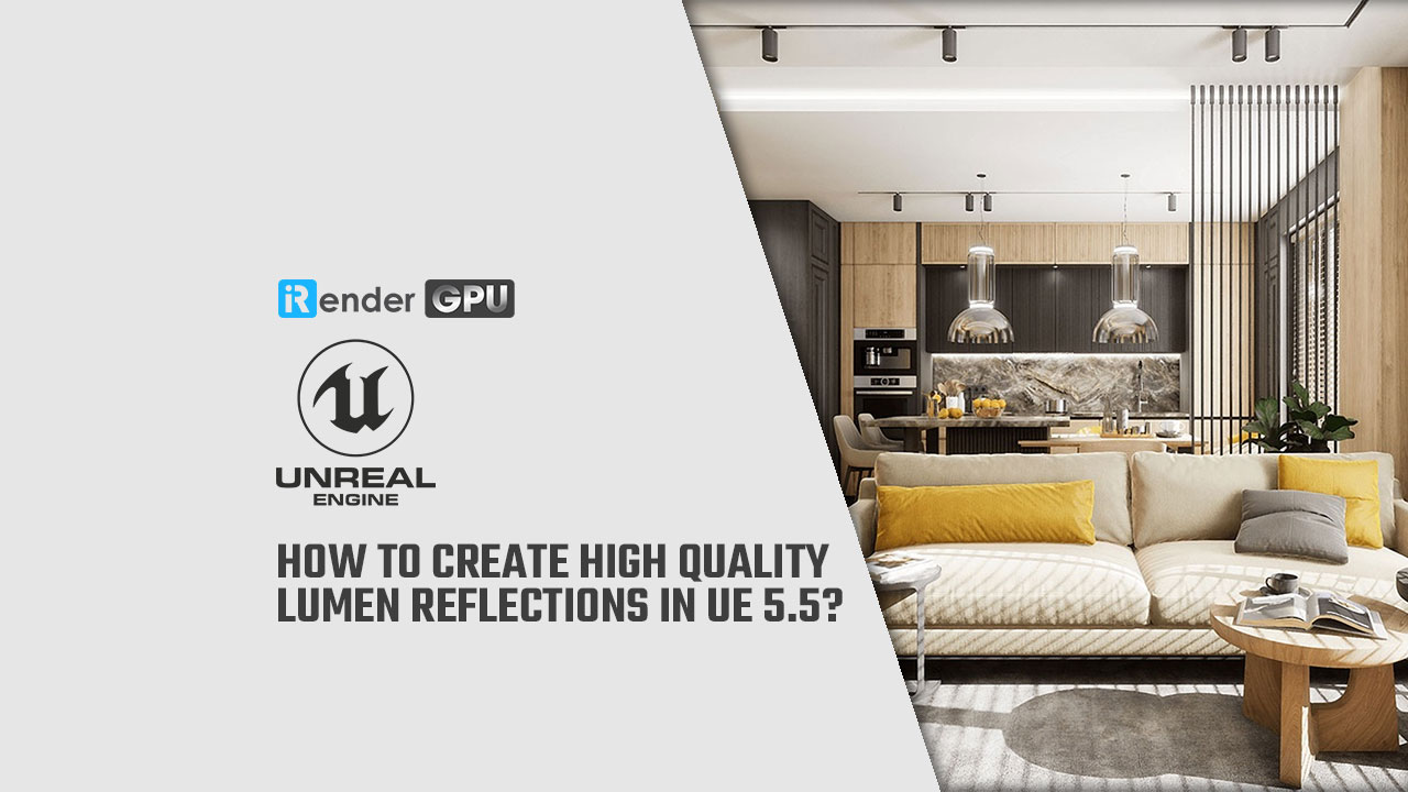 How to Create High Quality Lumen Reflections in Unreal Engine 5.5 ...