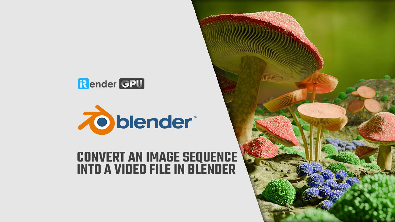 How to convert an Image Sequence into a Video File in Blender? | Blender Render farm